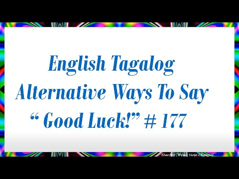 English Tagalog Alternative Ways To Say “Good Luck!” # 177