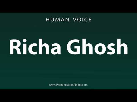 How To Pronounce Richa Ghosh
