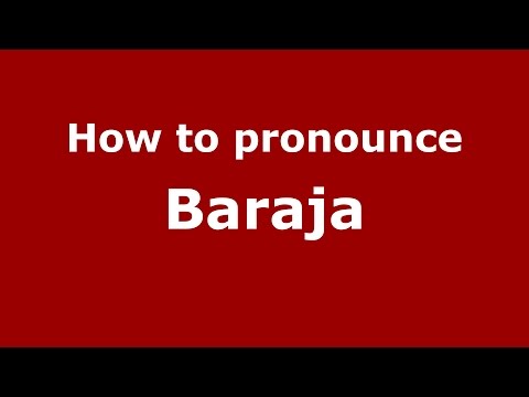 How to pronounce Baraja (Spanish/Spain) - PronounceNames.com