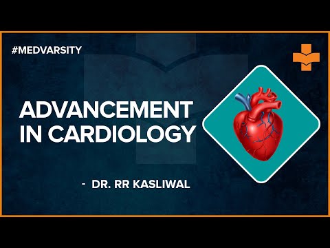 Advancements in Cardiology | Dr. RR Kasliwal | Cardiology | Medvarsity