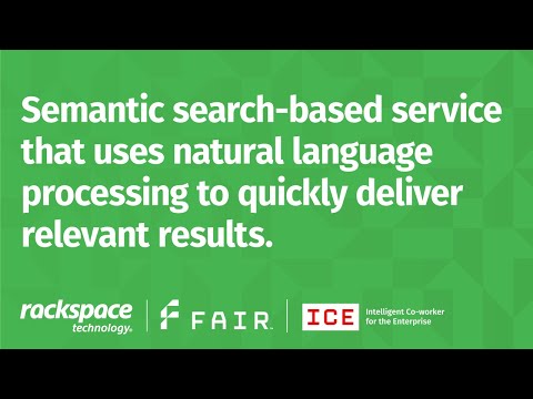 Rackspace ICE Leverages Generative AI for Semantic Search