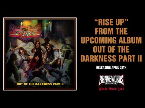Jack Starr – “Rise Up” from the Upcoming Album Out Of The Darkness Part ...