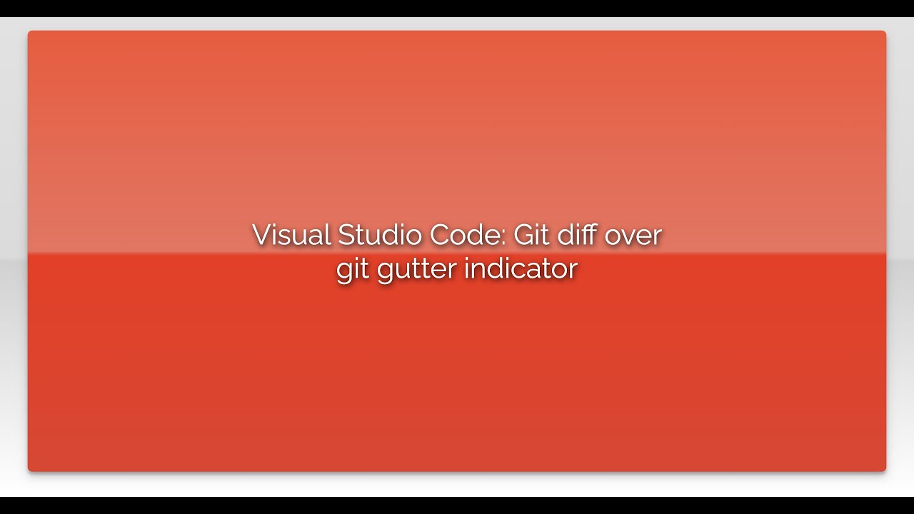 Visual Studio Code: Git diff over git gutter indicator