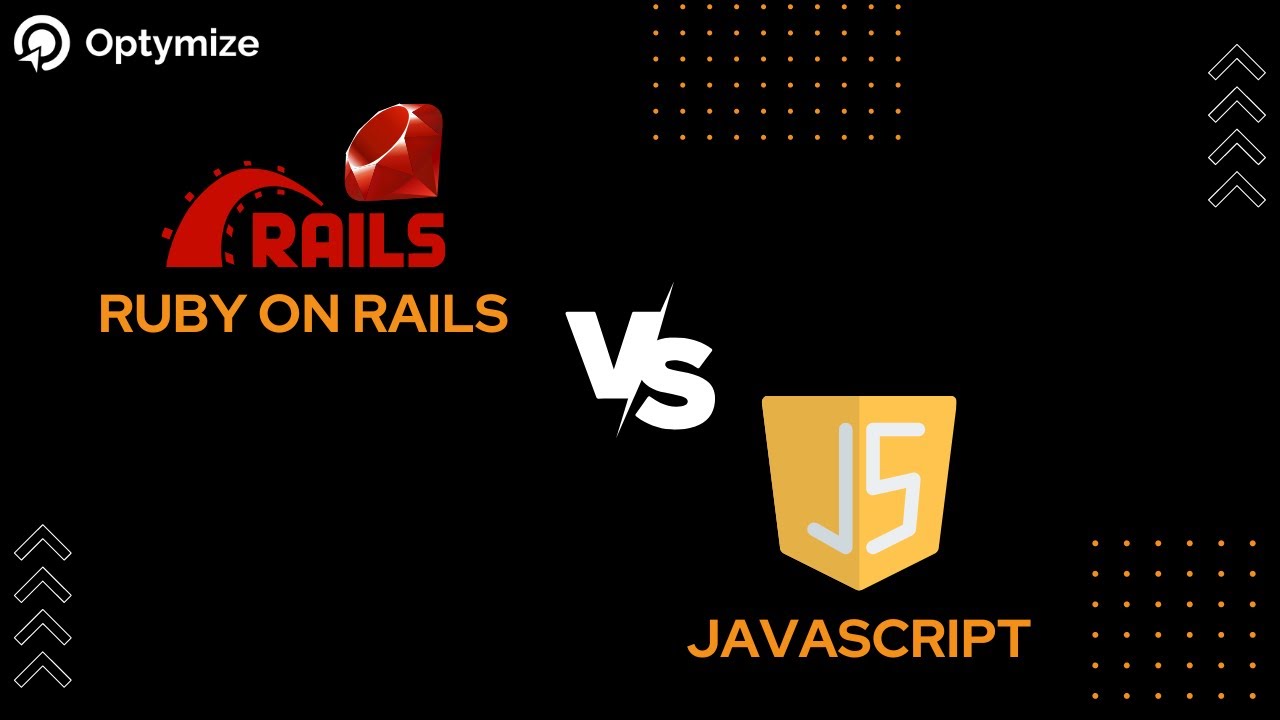 Ruby on Rails vs JavaScript | Full Comparison | Optymize