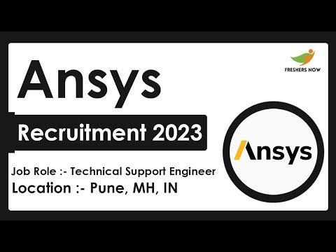 Ansys Recruitment 2023 | Technical Support Engineer | Required Skills, How to Apply