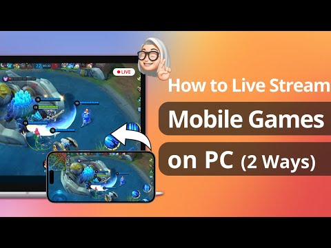 [2 Ways] How to Live Stream Mobile Games on PC
