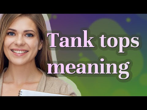 Tank tops | meaning of Tank tops