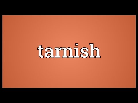 Tarnish Meaning