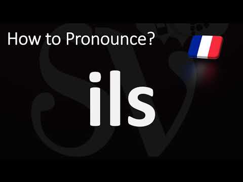 How to Pronounce ils? | How to Say THEY in French