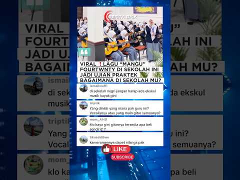 VIRAL ❗️LAGU ‘MANGU’ FOURTWNTY DI SEKOLAH INI JADI UJIAN PRAKTEK. #music #song #mangu