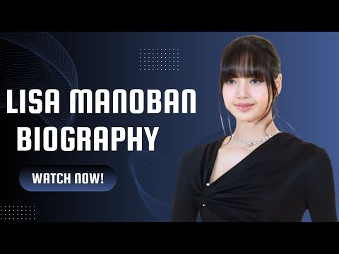 Lisa Manoban Biography , Age, Wiki, Family, Boyfriends,