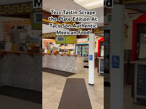 Tezz Tastin Scrape the Plate Edition We at My Favorite Mexican Restaurant Taco Son #mexicanfood