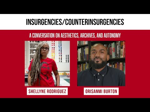 Insurgencies/Counterinsurgencies: a Conversation on Aesthetics, Archives, and Autonomy