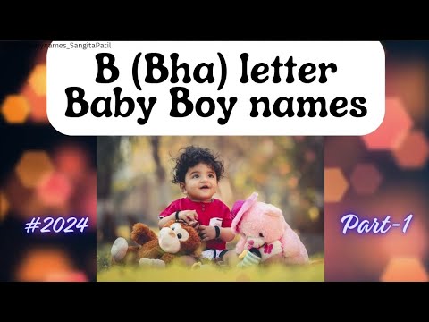 B (Bha) letter Baby Boy Names (part-1)#2024#viral #namewithmeaning @LittleBabyNames_Sangitapatil