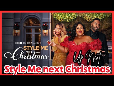 Style Me for Christmas Bet Plus Original| Up Next Ep. 3