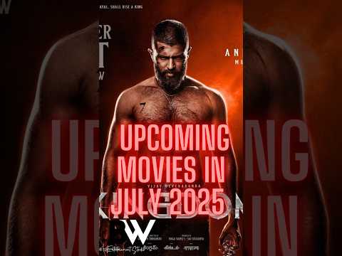 Best Upcoming Movies in July 2025 | Best Hollywood, Bollywood & Anime Releases!