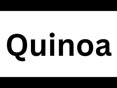 Stop Saying "Kwin-OH-uh"! The Correct Pronunciation of QUINOA