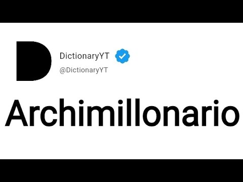 Archimillonario Meaning in English