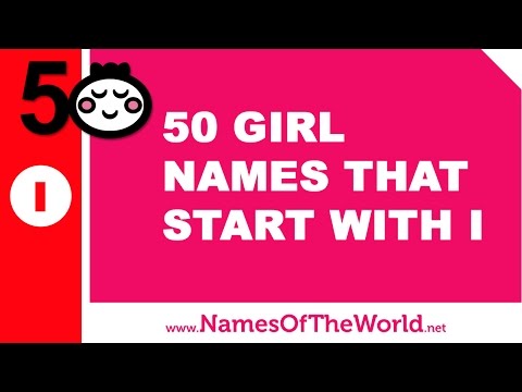 50 girl names that start with I - the best baby names - www.namesoftheworld.net