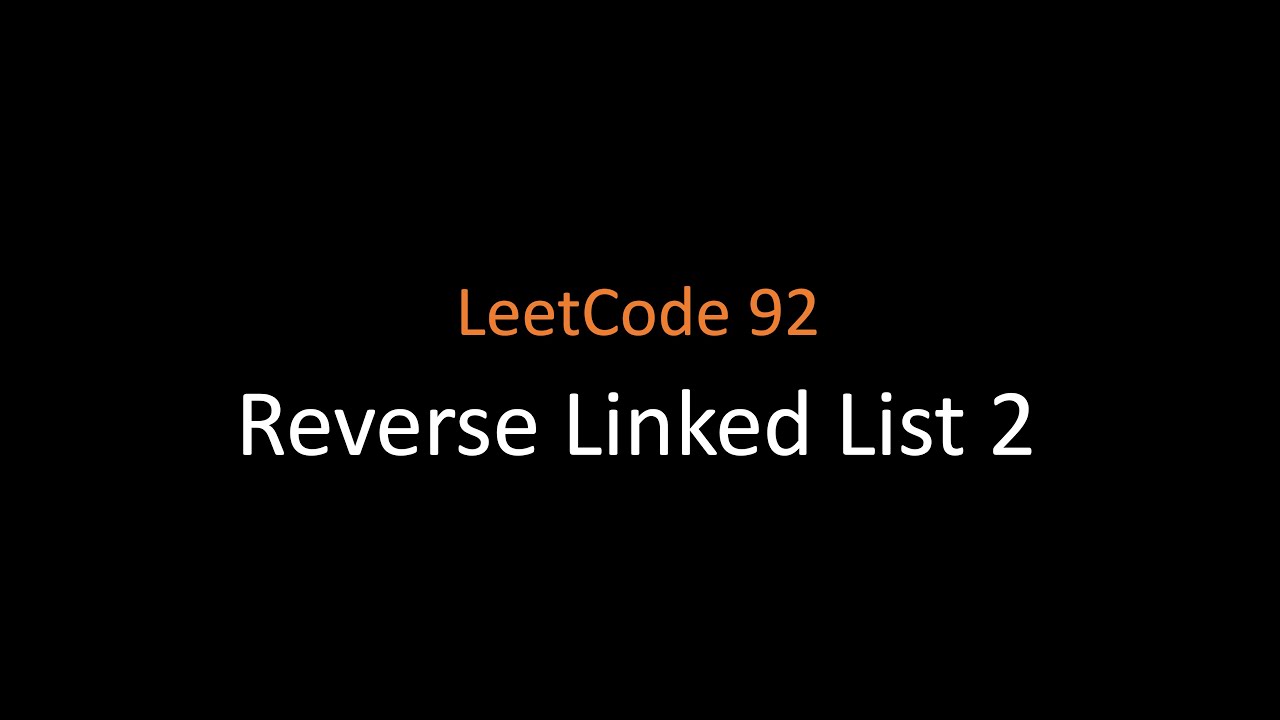 Reverse Linked List 2 - LeetCode 92 - JavaScript