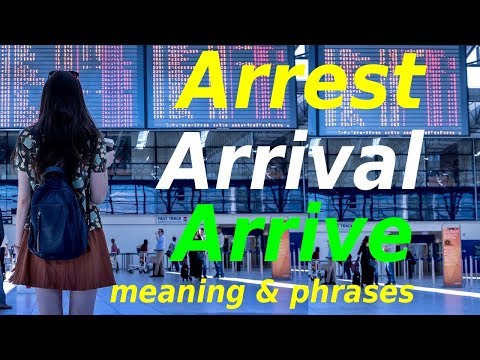 Learning English words meaning in Hindi and phrases - Arrest, arrival, arrive