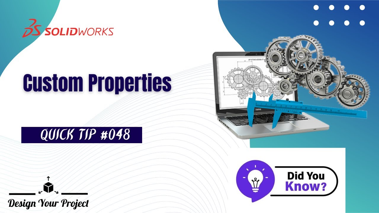 Custom Properties | Quick modeling tips | Tutorial | Tips and Tricks | Shortcut | Solidworks