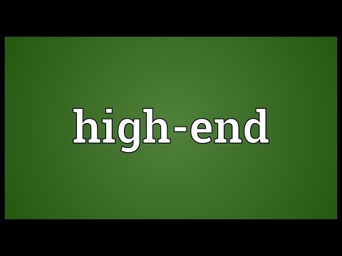 High-end Meaning