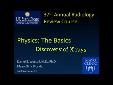 Physics : Discovery of X rays | UC San Diego School of Medicine