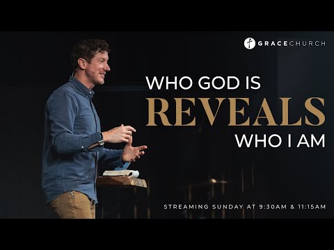 Who God Is Reveals Who I Am | ryan peterson