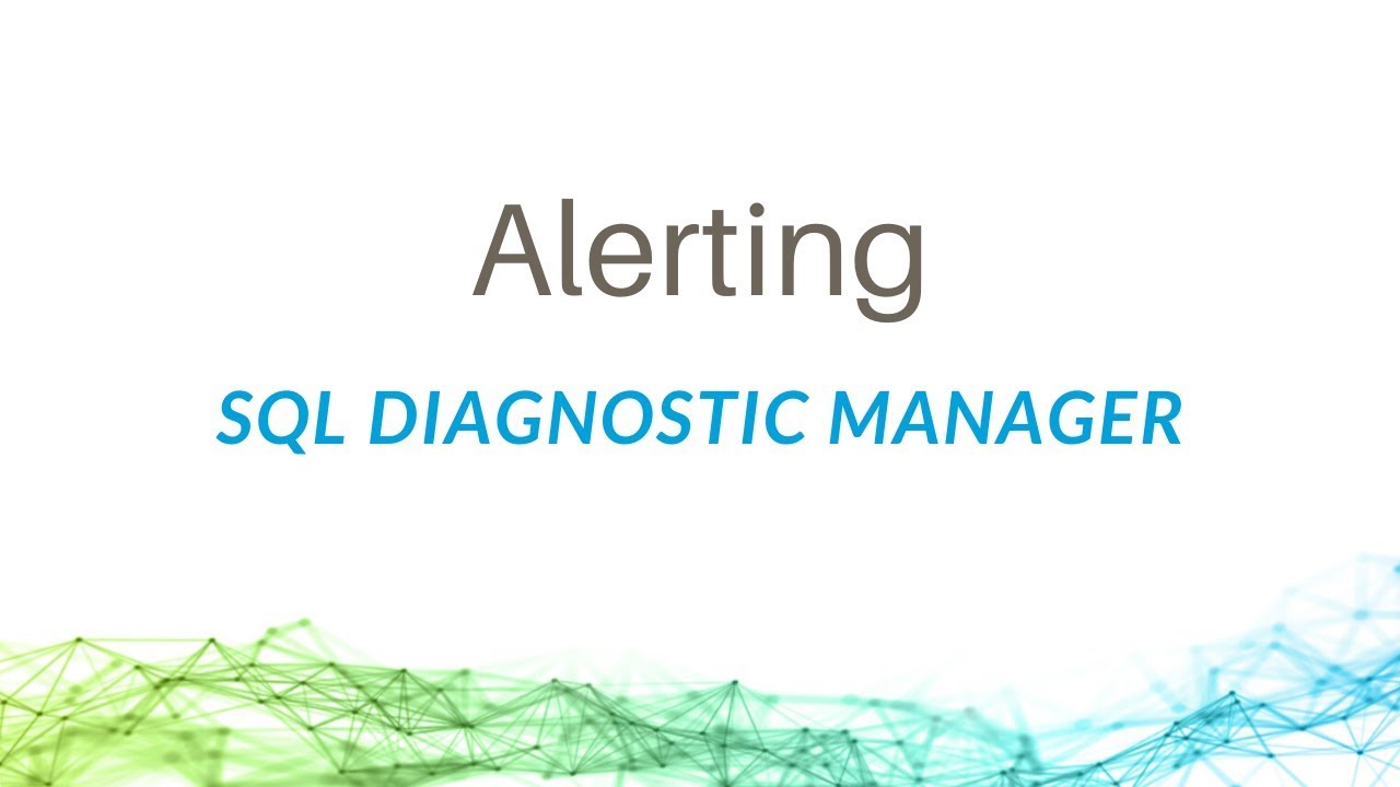 Alerting with SQL Diagnostic Manager for SQL Server