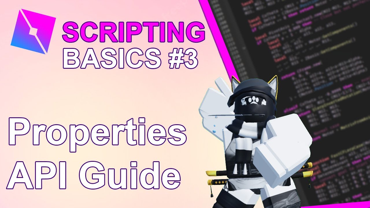 Roblox Scripting 3: Manipulating Properties and API Basics