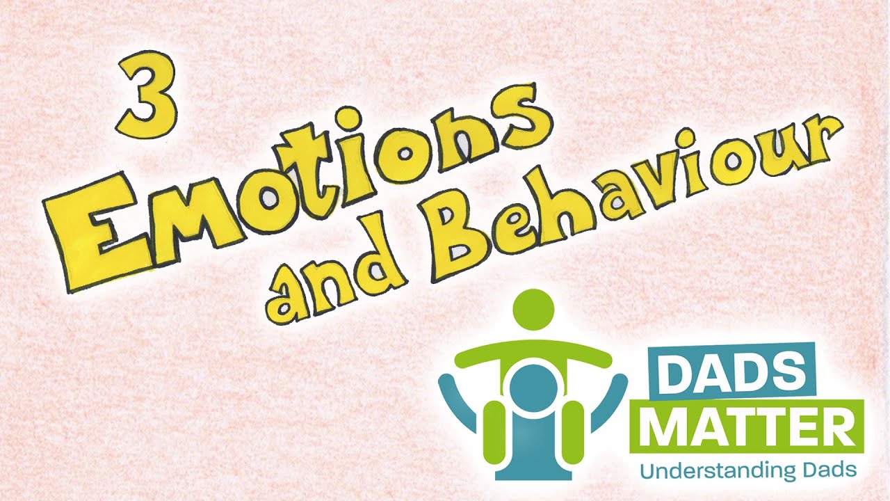 Dads Matter No3 - Emotions and Behavior