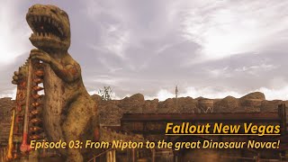 Fallout New Vegas From Nipton to the great Dinosaur aka Novac at ...