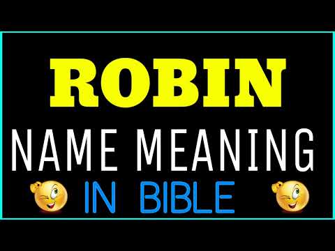 Robin Name Meaning In Bible | Robin meaning in English | Robin name meaning In Bible