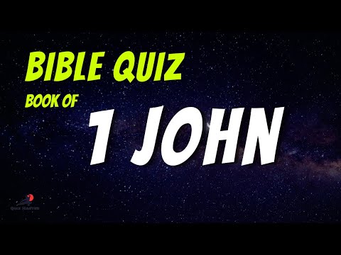 Book of 1 John Trivia Quiz 1