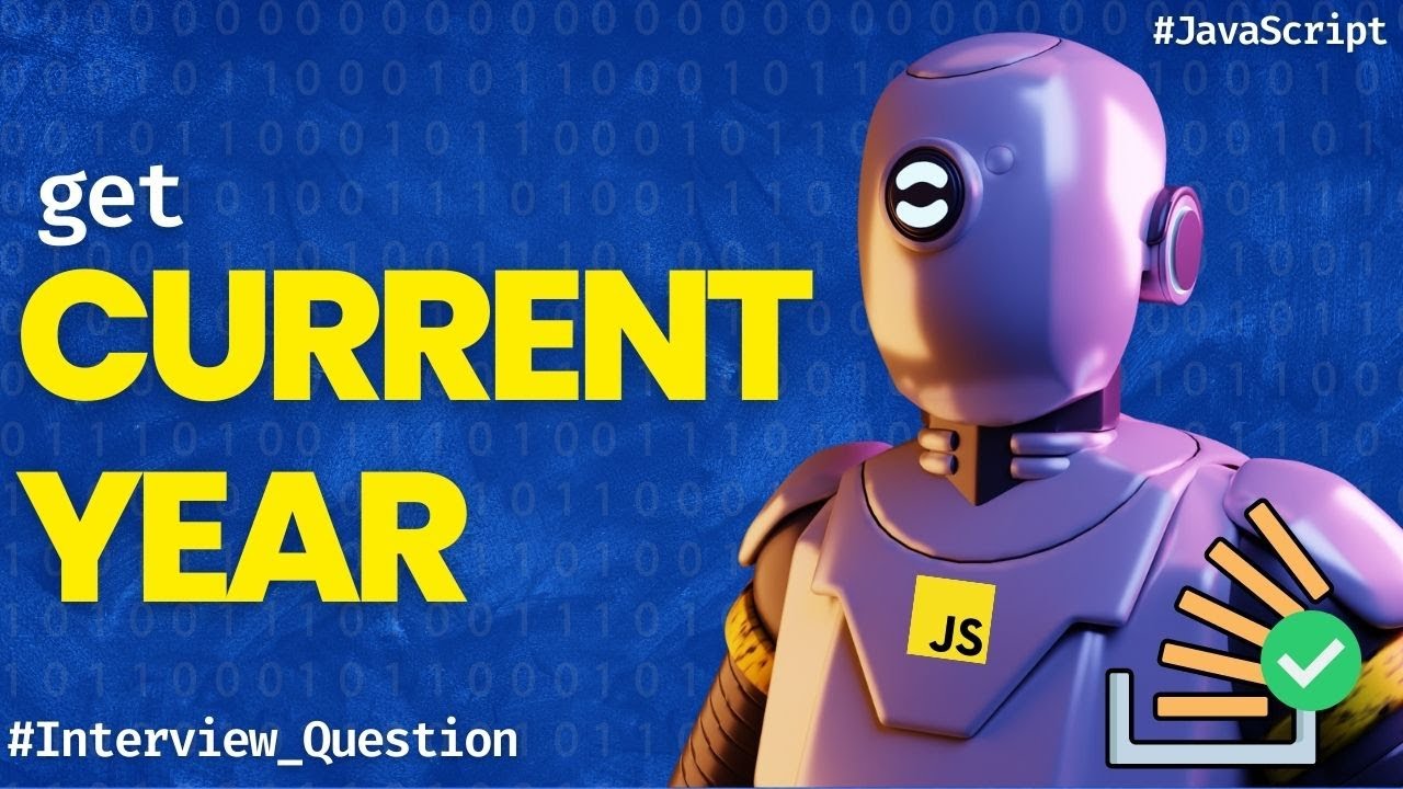 Get the current year in JavaScript - Stack Overflow