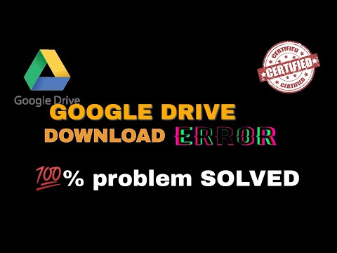 How to fix google drive download error 2023