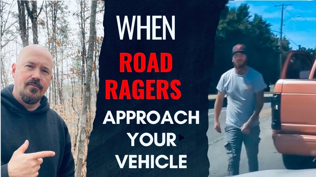 What to Do If a Road Rager Approaches Your Vehicle