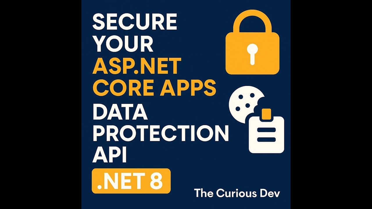 Secure Your ASP.NET Core Apps with Data Protection API (.NET 8) | Encrypt Cookies, Tokens & More