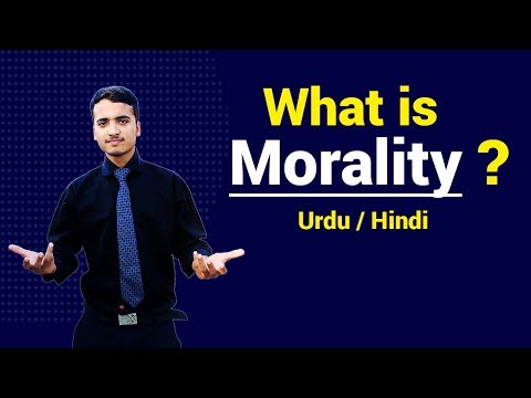 What is Morality ? Urdu / Hindi