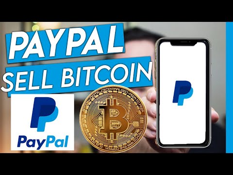 How To Sell Your Bitcoin on PayPal