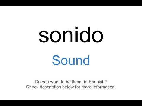 How to say "Sound" in Spanish | sonido