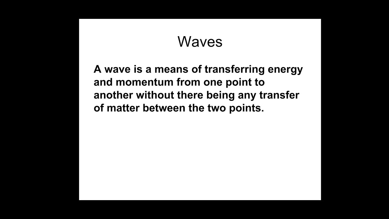 A-level Physics Waves Lesson 1 - Wave Basics