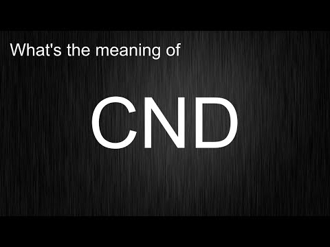 Enhance Your Vocabulary! Learn How to Use "CND" in English