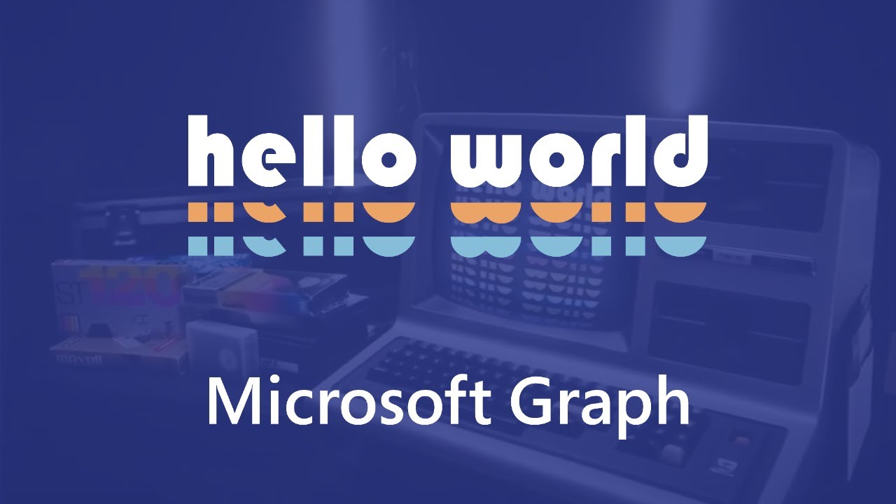 S2E4 - Microsoft Graph