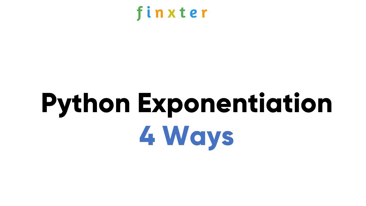 Python Exponent – 4 Operators Every Coder Must Know
