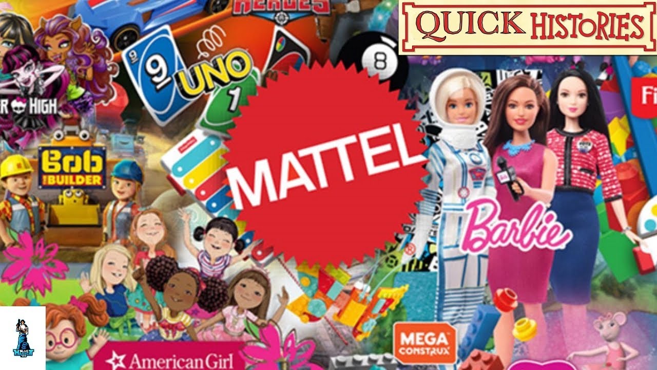 Quick Histories: Mattel Toys