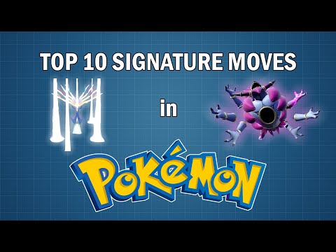 The 10 BEST Signature Moves in Pokémon!