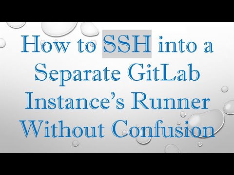 How to SSH into a Separate GitLab Instance's Runner Without Confusion