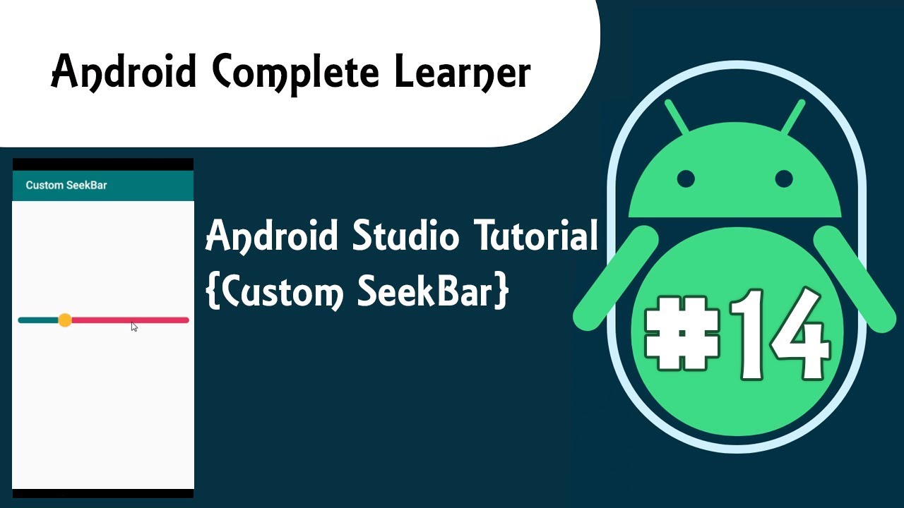Android Studio Tutorial {Custom SeekBar} #14